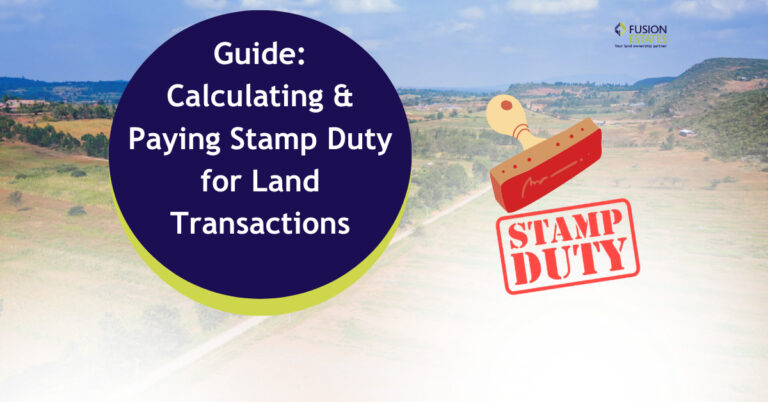 How To Calculate Stamp Duty in Kenya For Land Transactions